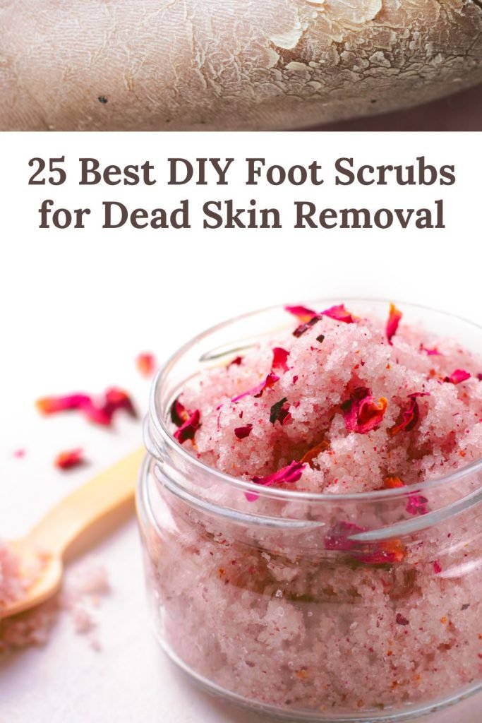 25 Best DIY Homemade Foot Scrub Recipes To Remove Dead Skin