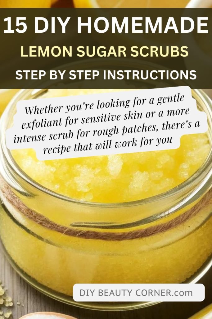15 Best DIY Homemade Lemon Sugar Scrub Recipes
