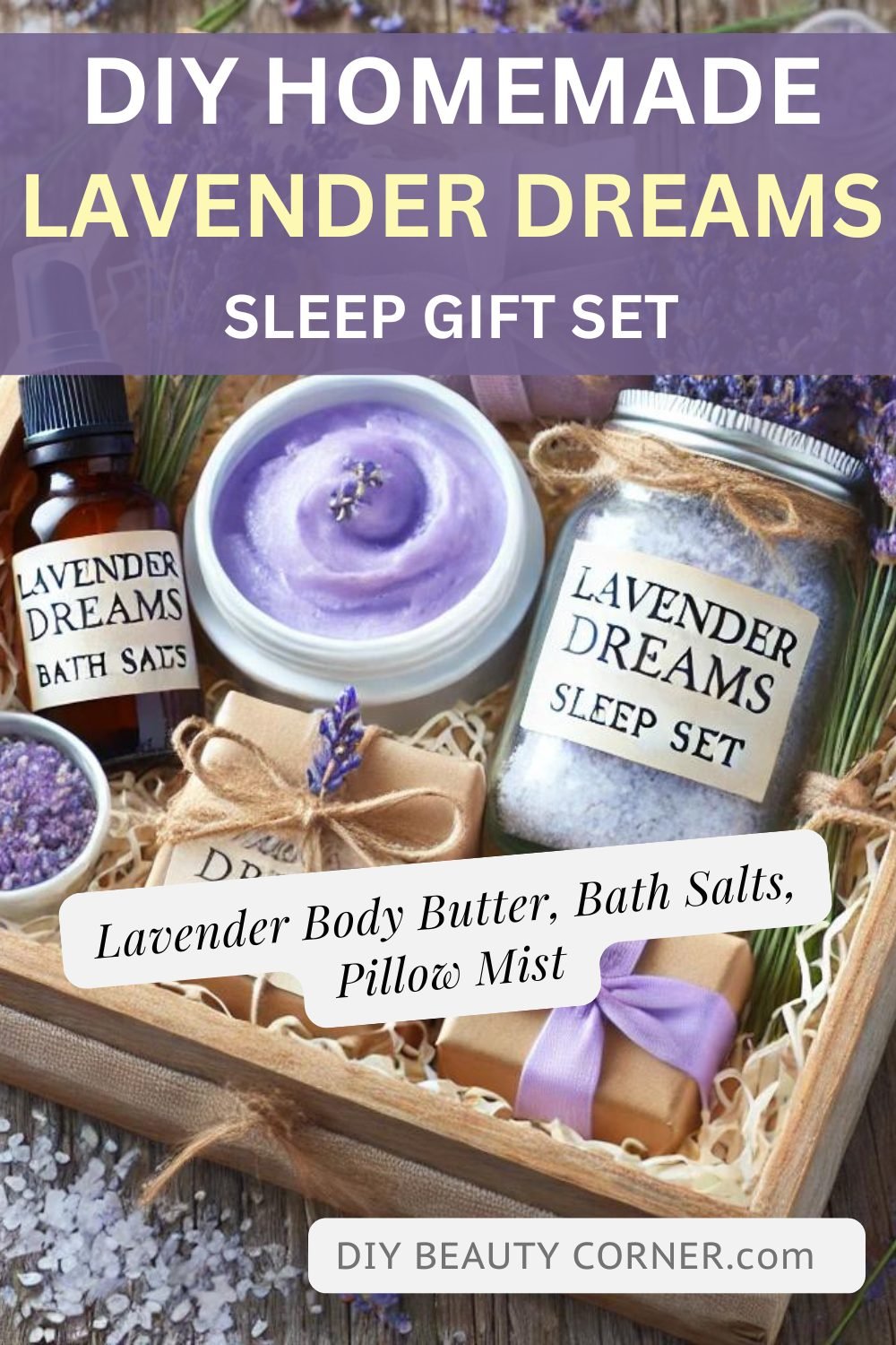 DIY Lavender Dreams Sleep Gift Set: Create Relaxation with Whipped ...