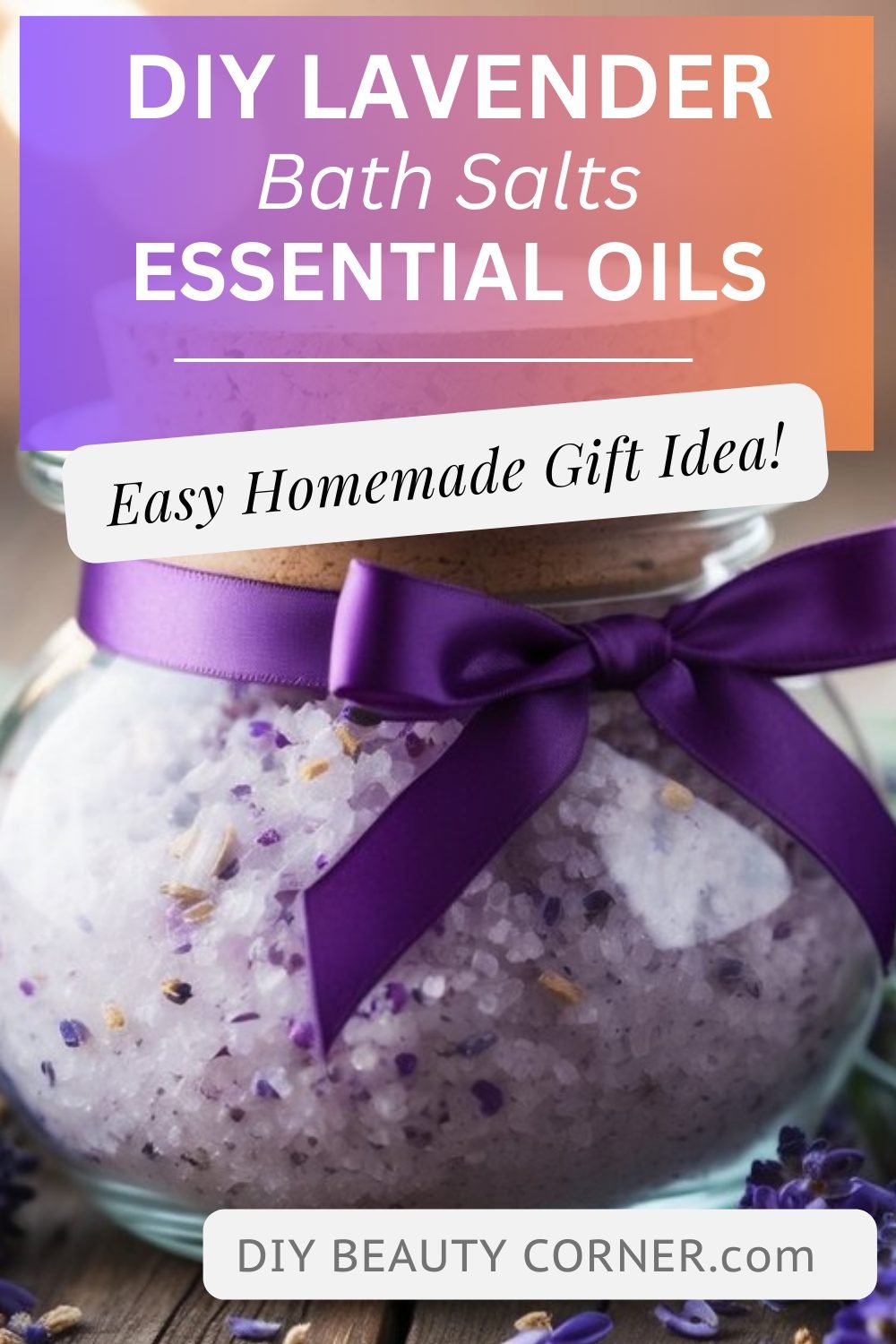 DIY Lavender Bath Salts in a Jar Gift Idea