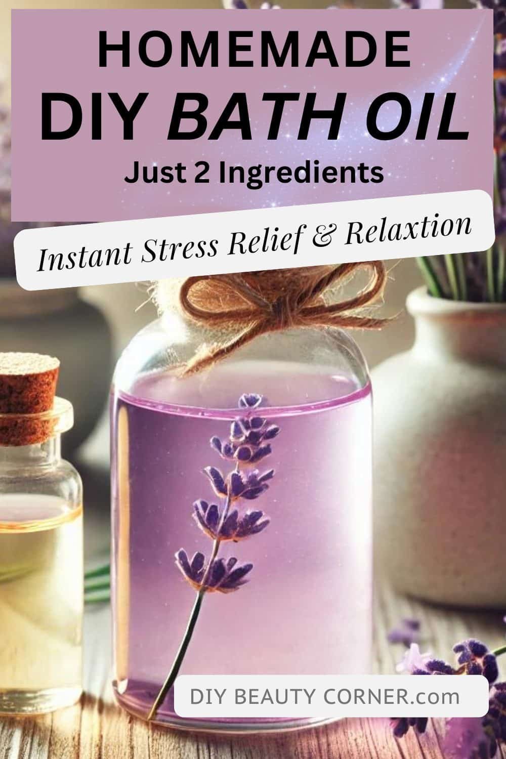 DIY Bath Oil For Stress Relief & Relaxation