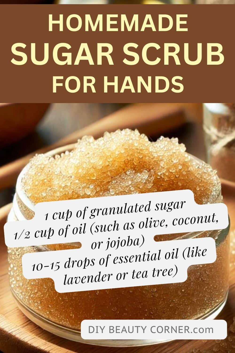 Best Homemade Sugar Scrub for Hands
