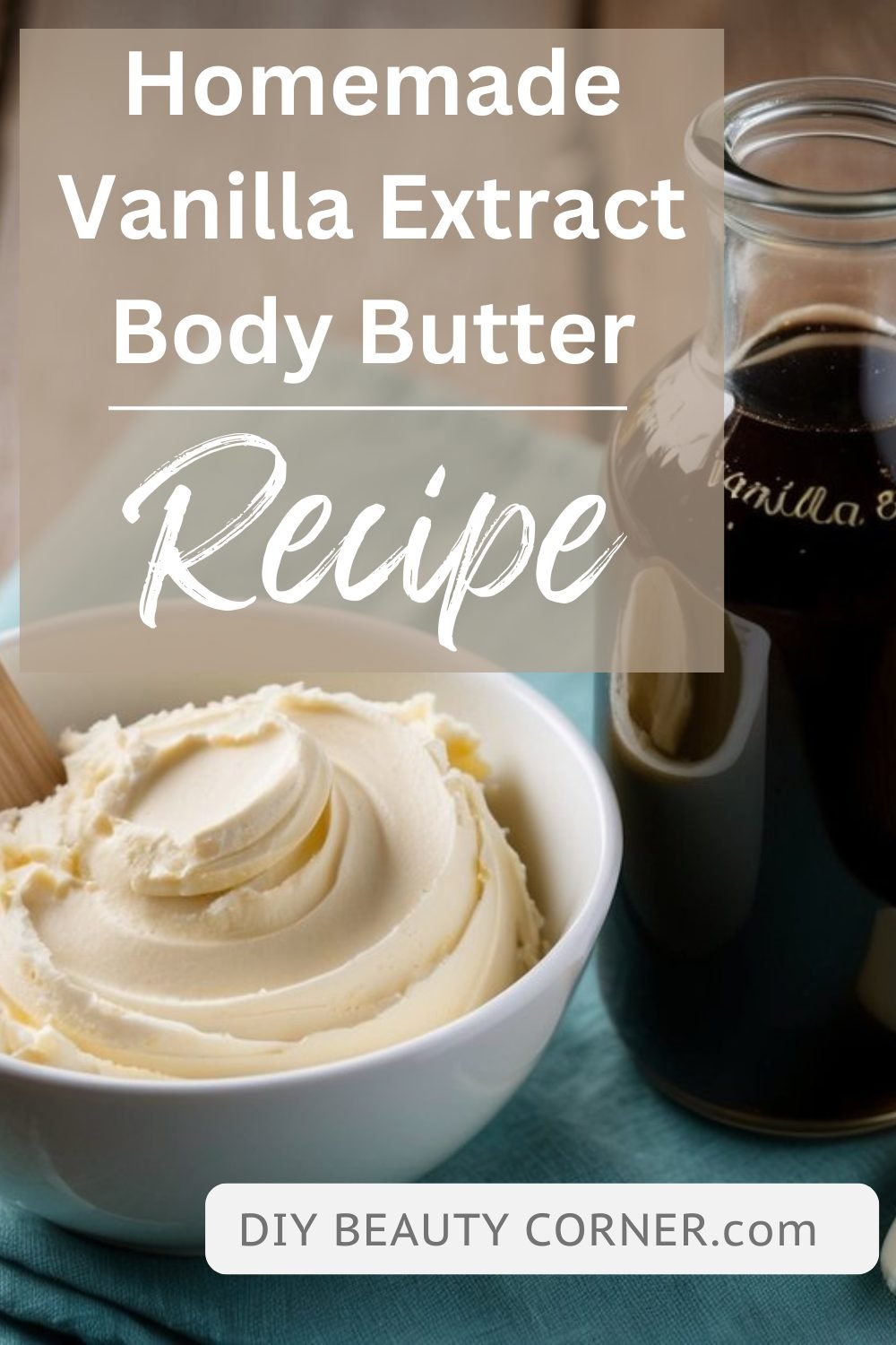 Homemade Vanilla Extract Body Butter Recipe