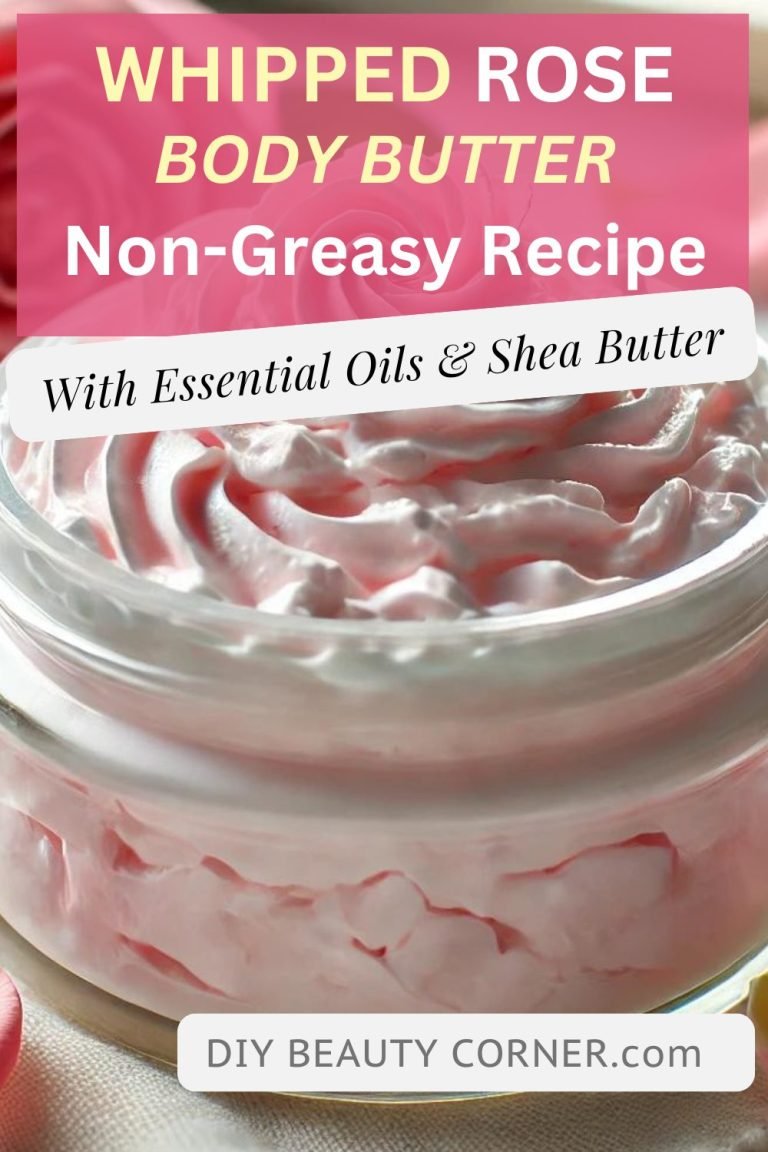 Whipped Rose Body Butter – A Non-Greasy Body Butter Recipe for Glowing Skin