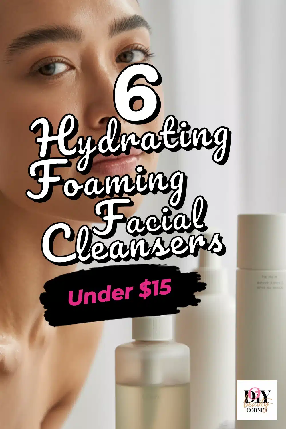 Affordable Picks: 6 Hydrating Foaming Facial Cleansers Under $15 for ...